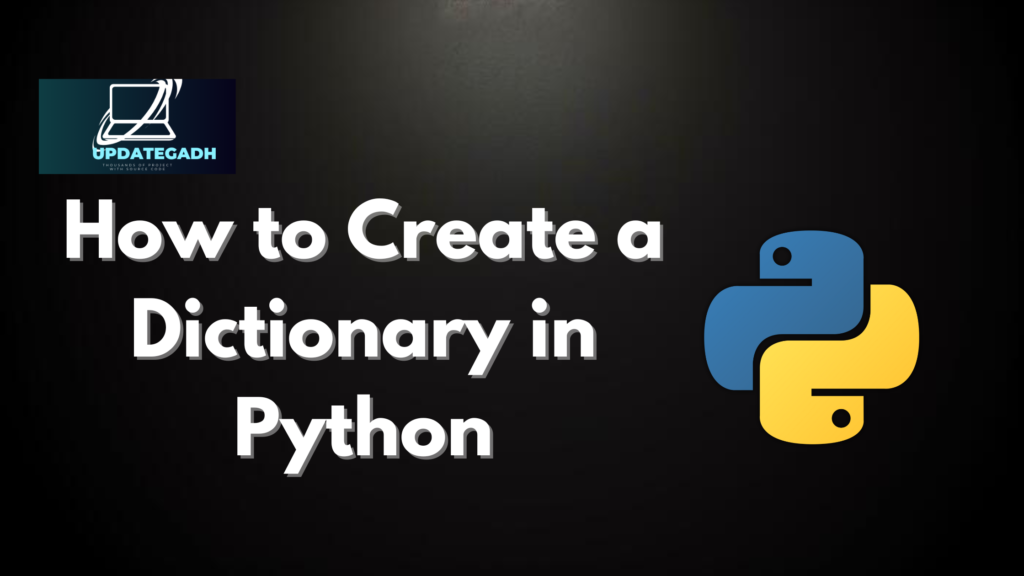 How to Create a Dictionary in Python