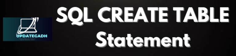 Understanding the SQL CREATE TABLE Statement