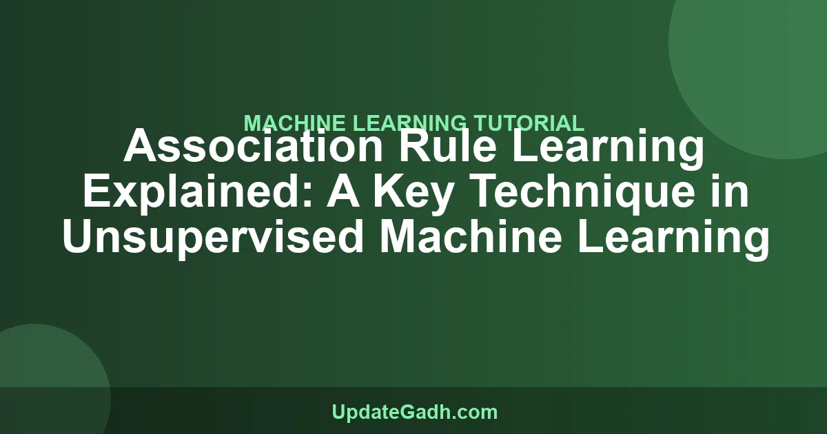 Association Rule Learning: ML Tutorial for Students