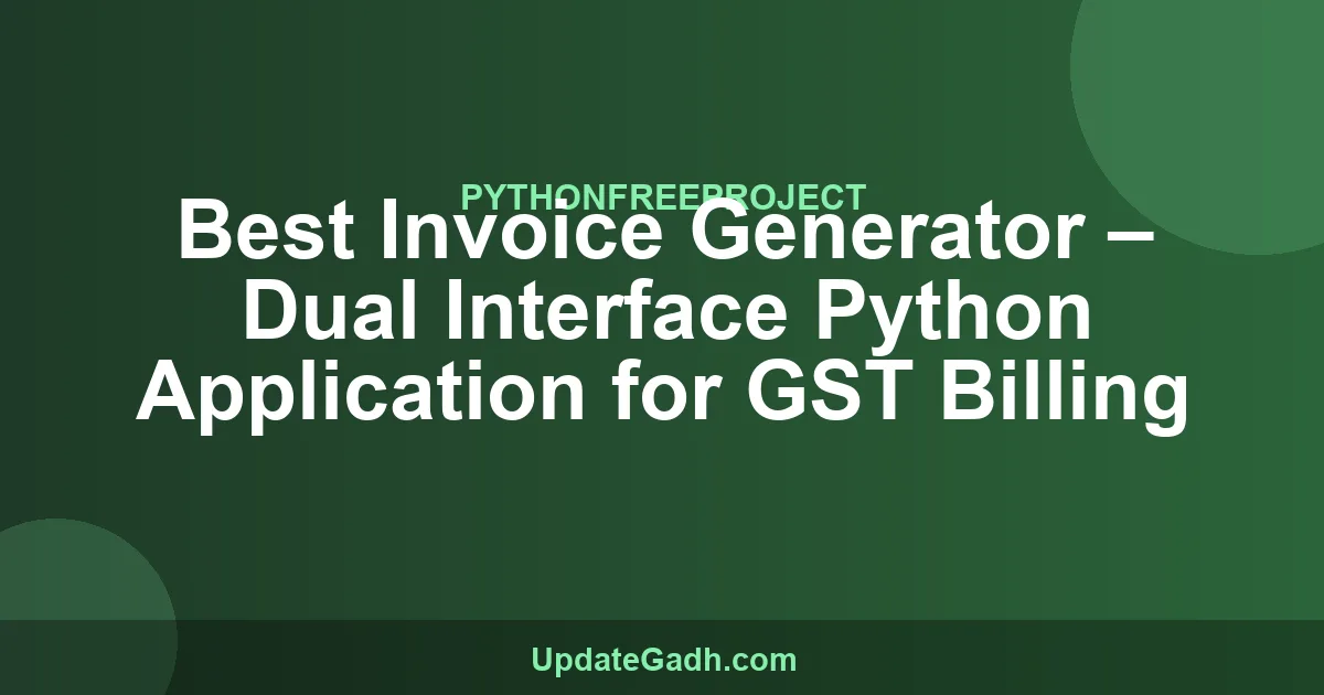 Invoice Generator Python App Gst Billing And Pdf Export 6337