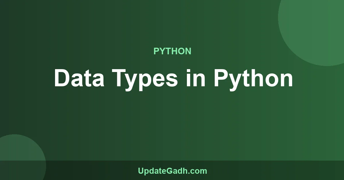 Data Types in Python: Complete Guide with Examples
