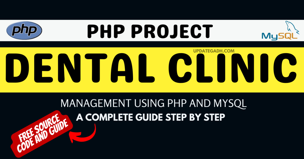 Free Source Code : Dental Clinic Management using PHP and MySQL
