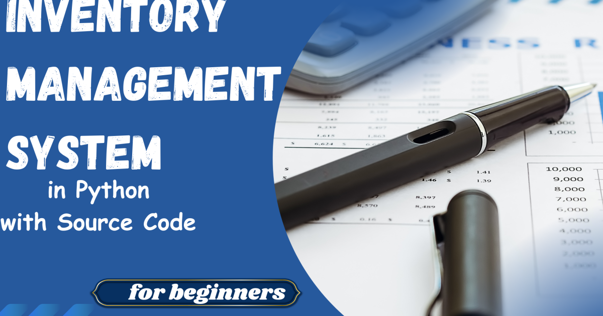 Inventory Management System in Python with Source Code