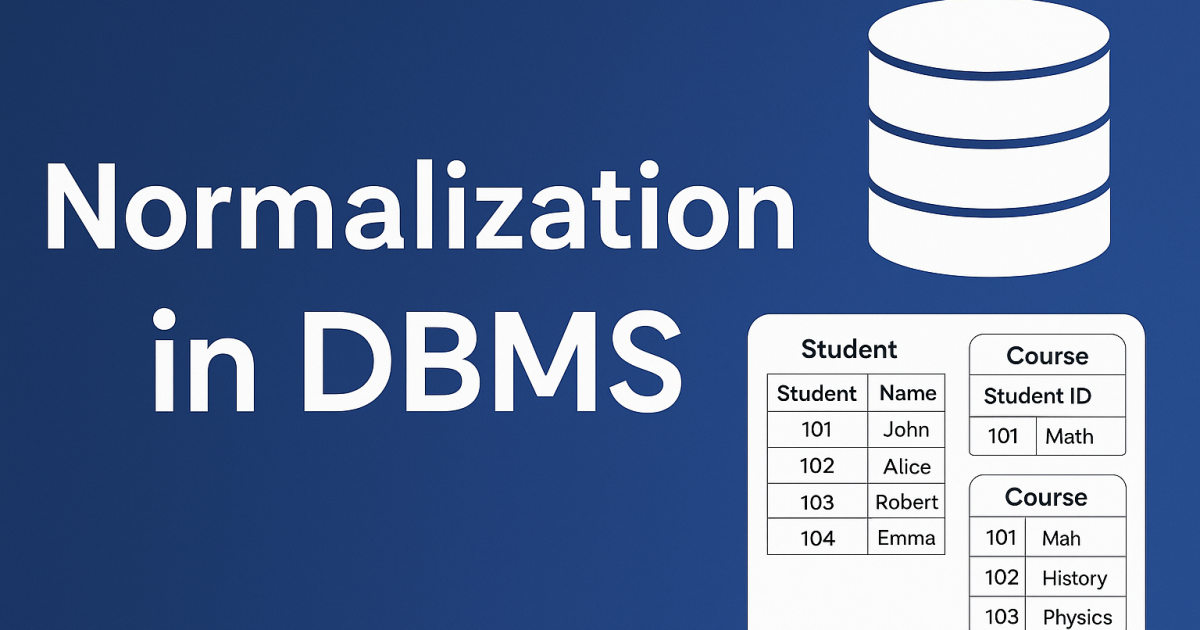 Normalization in DBMS – A Complete Guide | Updategadh