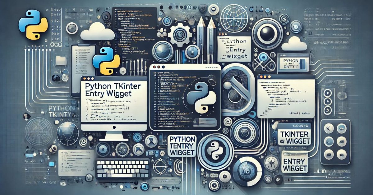 Python Tkinter Entry Widget: A Comprehensive Guide