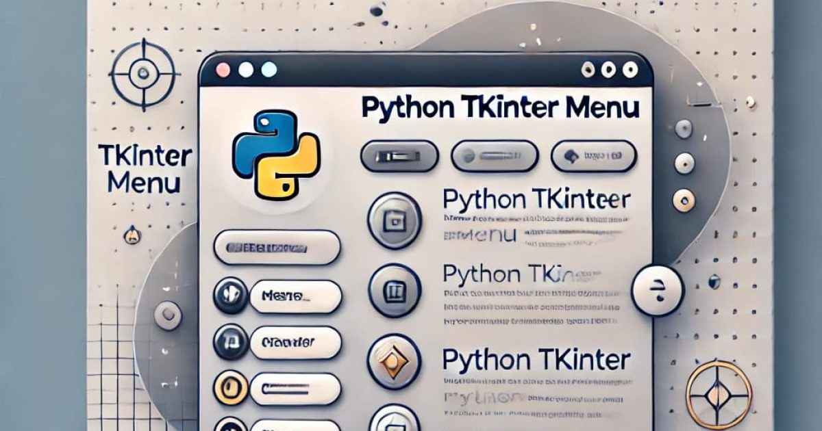 Python Tkinter Menu: A Complete Guide