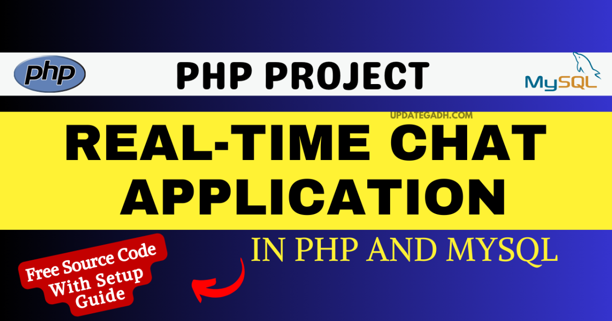 Real-Time Chat Application Using PHP and MySQL: With Setup [ Best &1 Project ]