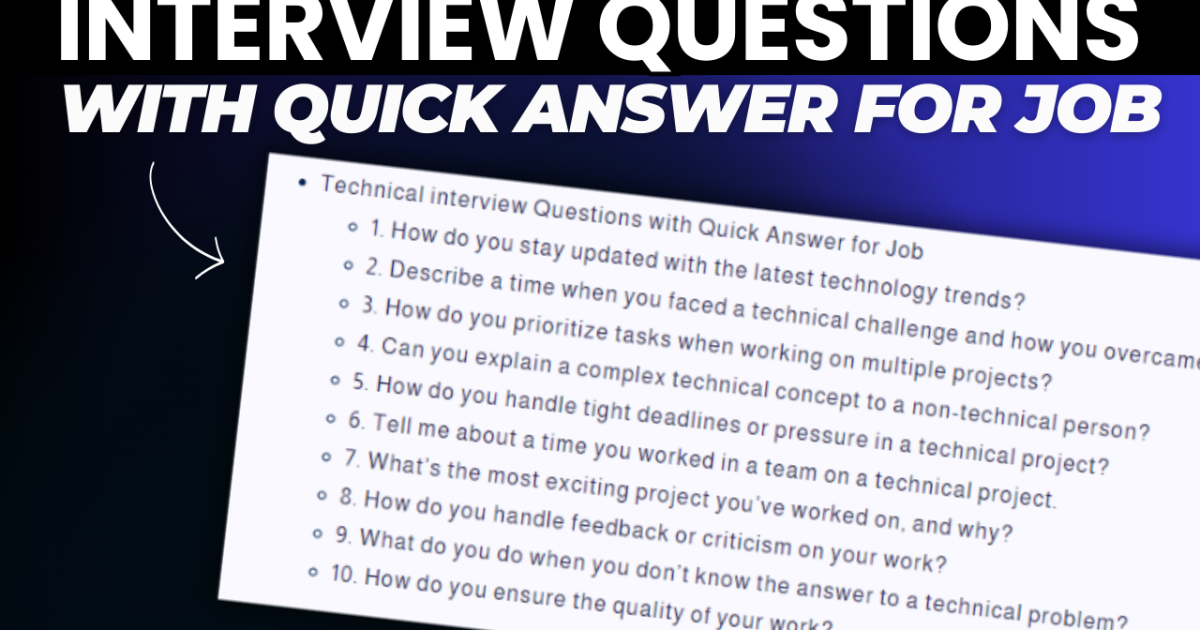 Top 10 : Technical interview Questions with Quick Answer for Job