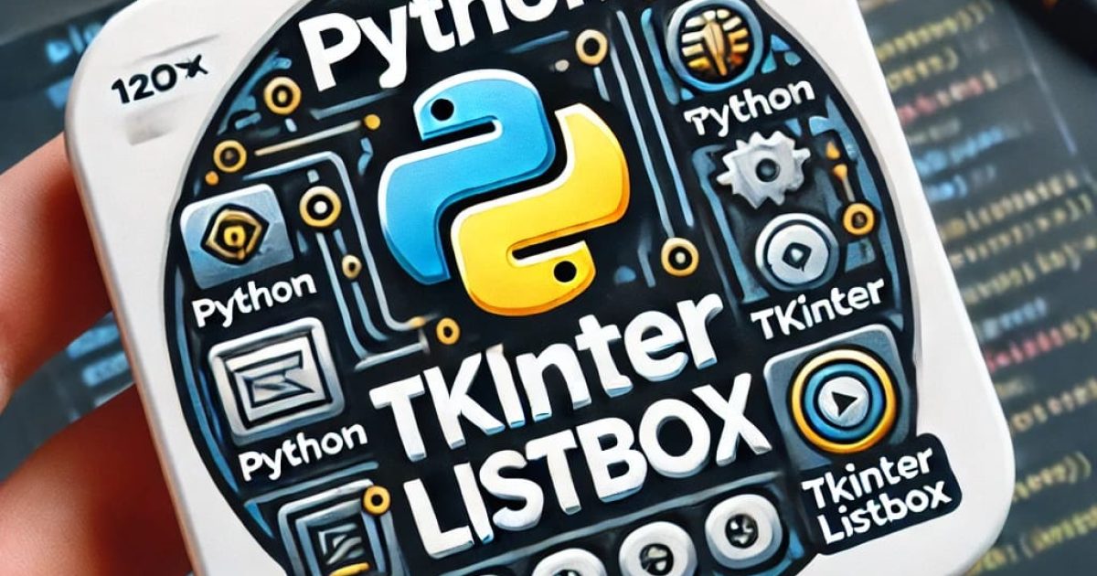 Python Tkinter Listbox: A Comprehensive Guide